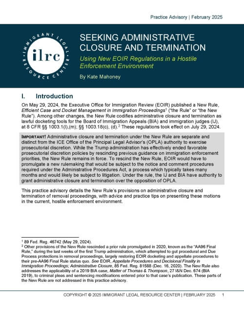 Seeking Administrative Closure and Termination: Using New EOIR Regulations in a Hostile ...